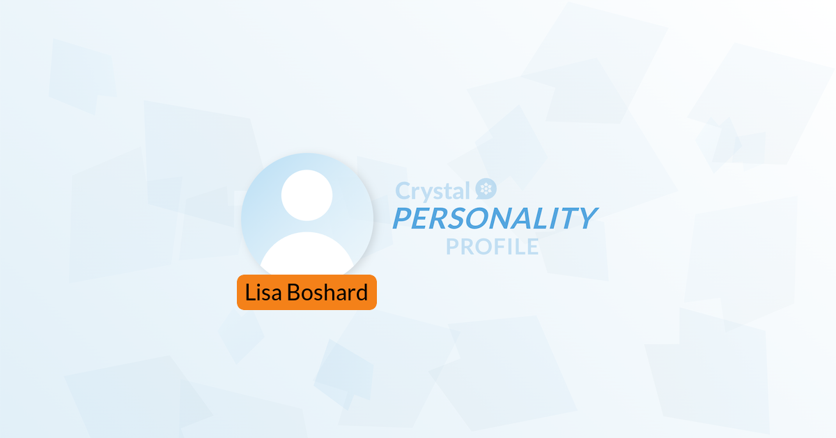Lisa Boshard - Personality Profile